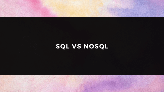 SQL VS NOSQL | Bilginç IT Academy, Spain